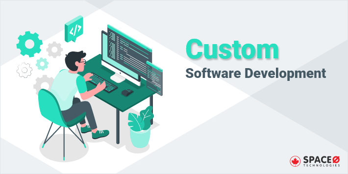 What is Custom Software Development? [A Complete Guide]