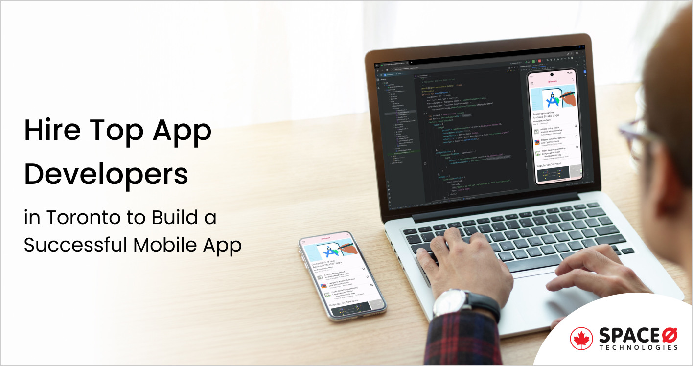 Top App Developers in Toronto (Native, Android, iOS App)