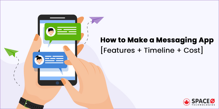 How to Make a Messaging App in 10 Steps [A Complete Guide]