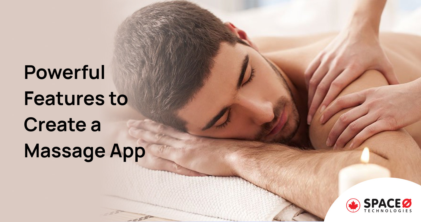 Massage App Development like Massago: 5 Features to Know