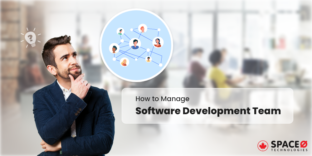 How to Manage Your Software Development Team [13 Tips]