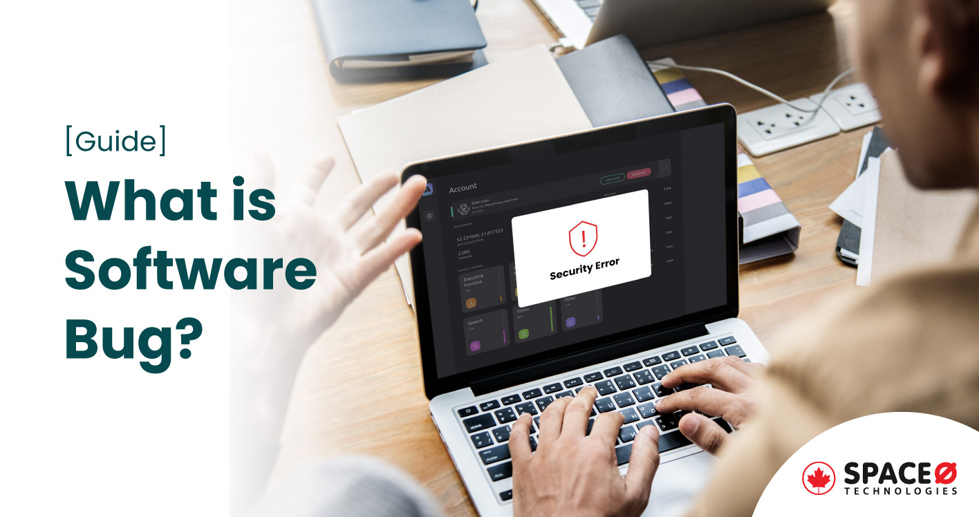 What is a Software Bug? [A Complete Guide]