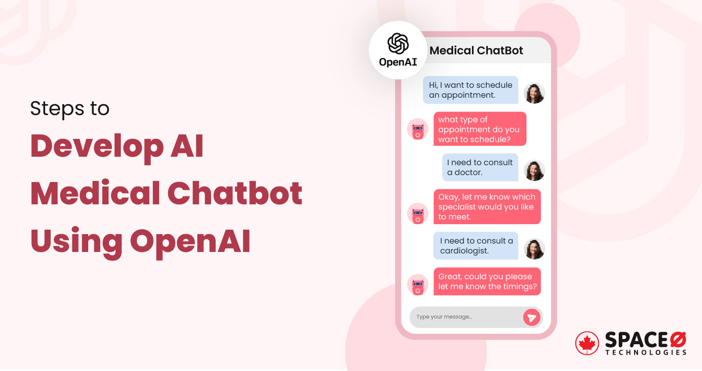 How to Develop Medical Chatbot Using OpenAI in 8 Steps