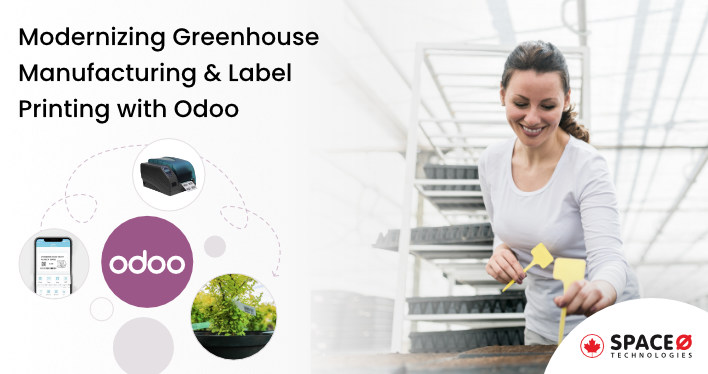 Manufacturing and Label Printing in the Greenhouse with Odoo