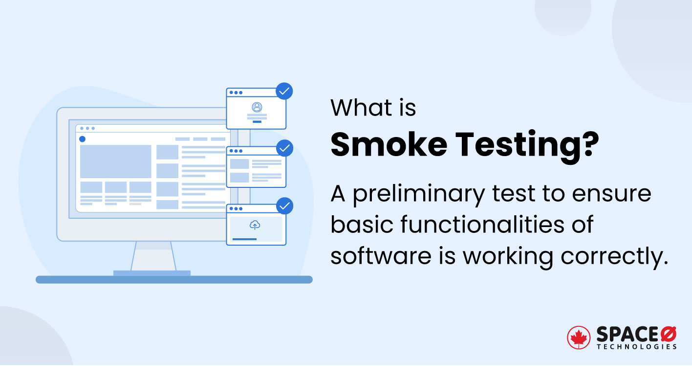 What is Smoke Testing? [Definition + Benefits]