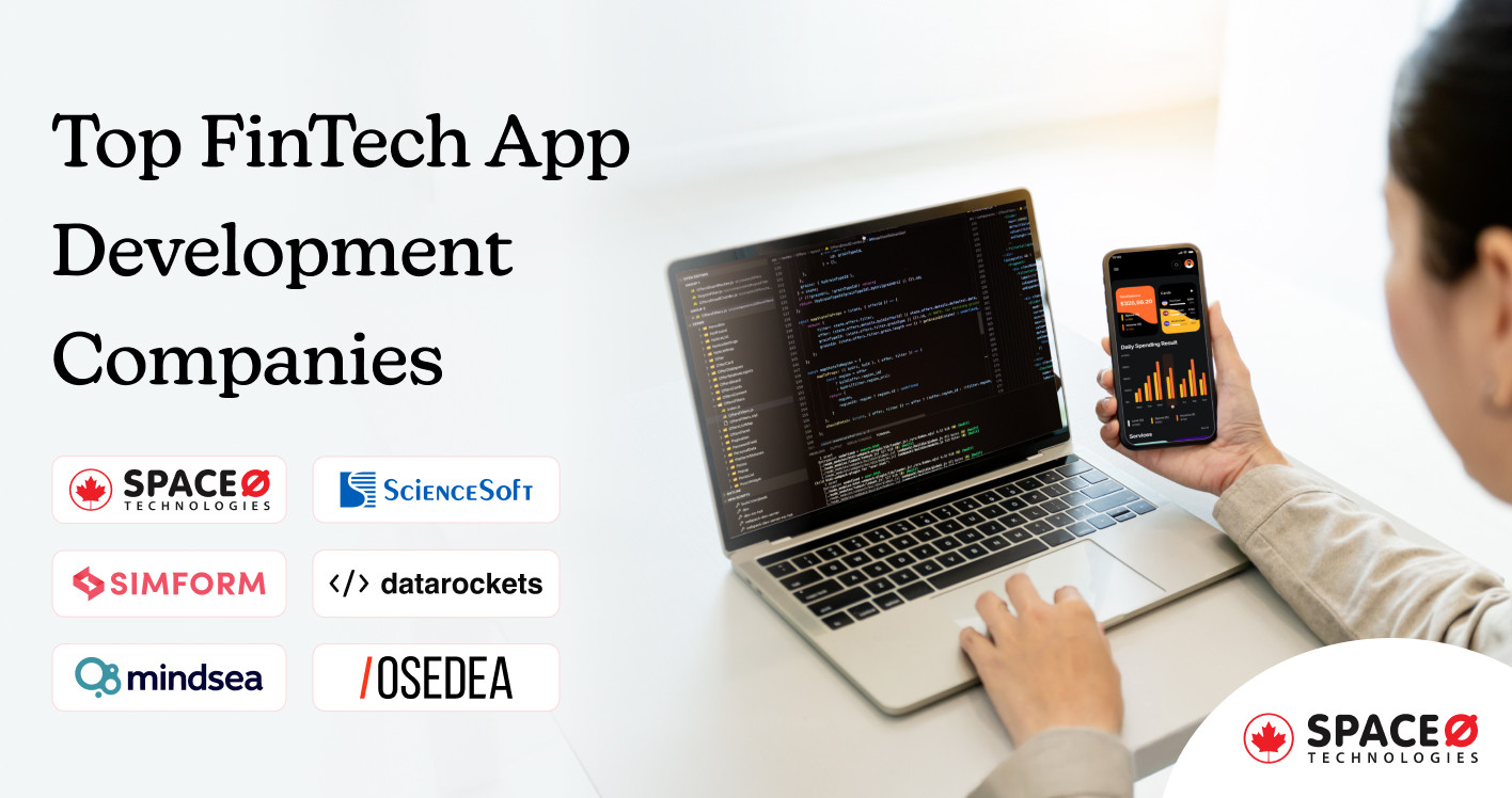 10 Top FinTech App Development Companies in 2025 | Space-O