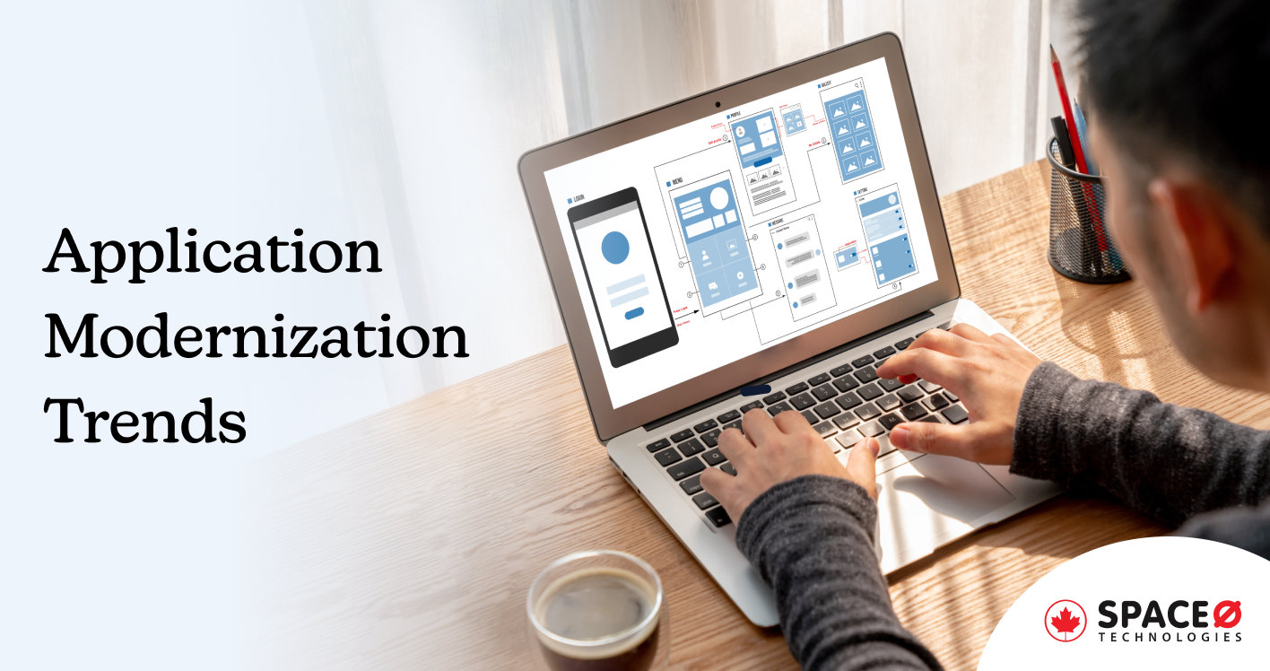 Top 14 Application Modernization Trends For 2025 | Space-O