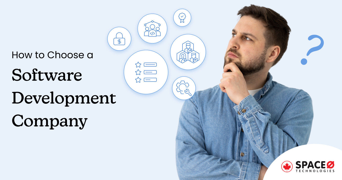 How to Choose a Software Development Company in 5 Steps