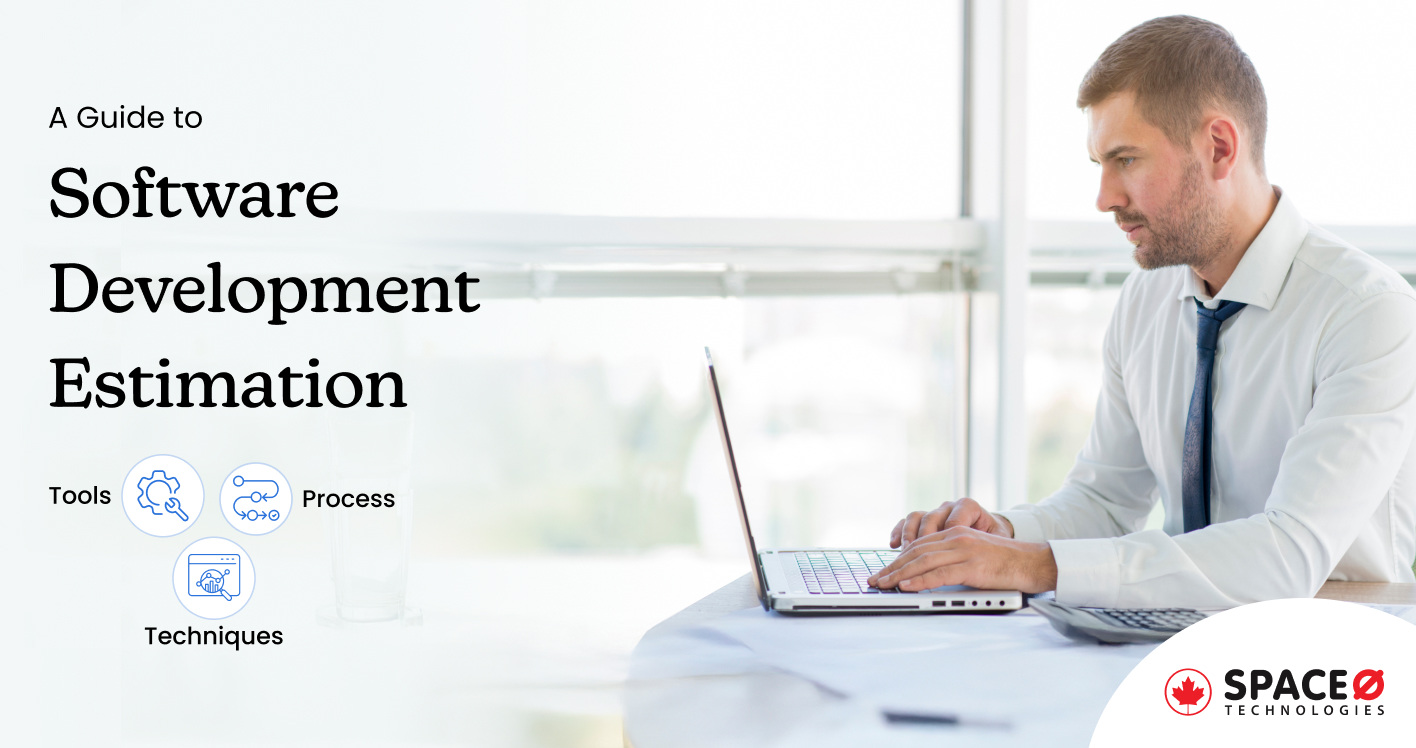 Software Development Estimation: Process & Tools [2025 Guide]