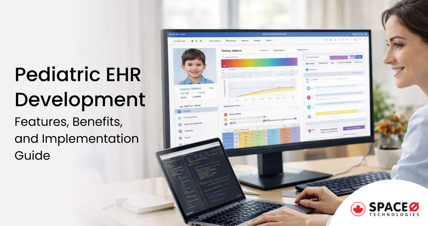 Pediatric EMR Development: Complete Guide for Canadian Healthcare