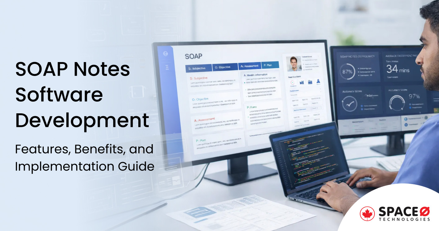 SOAP Notes Software Development: Complete Guide